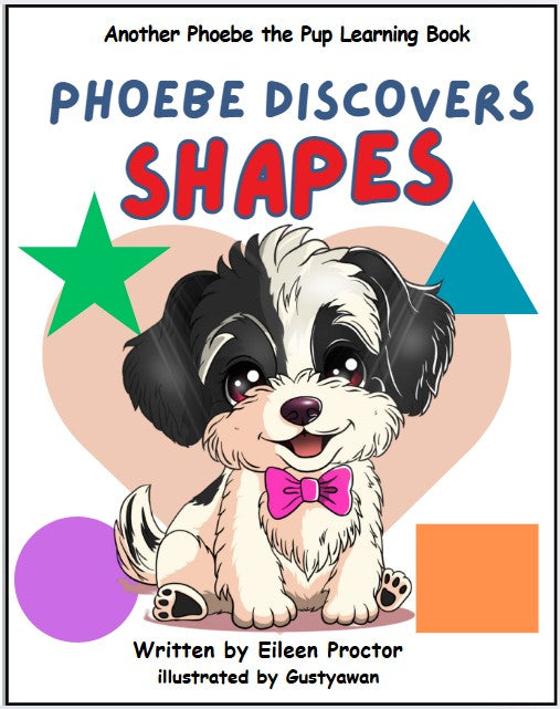 "Phoebe Discovers Shapes" COMING SOON – PhoebeTheWagamuffin
